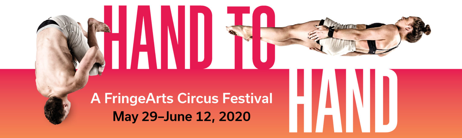 2020 Hand to Hand Circus Festival – FringeArts