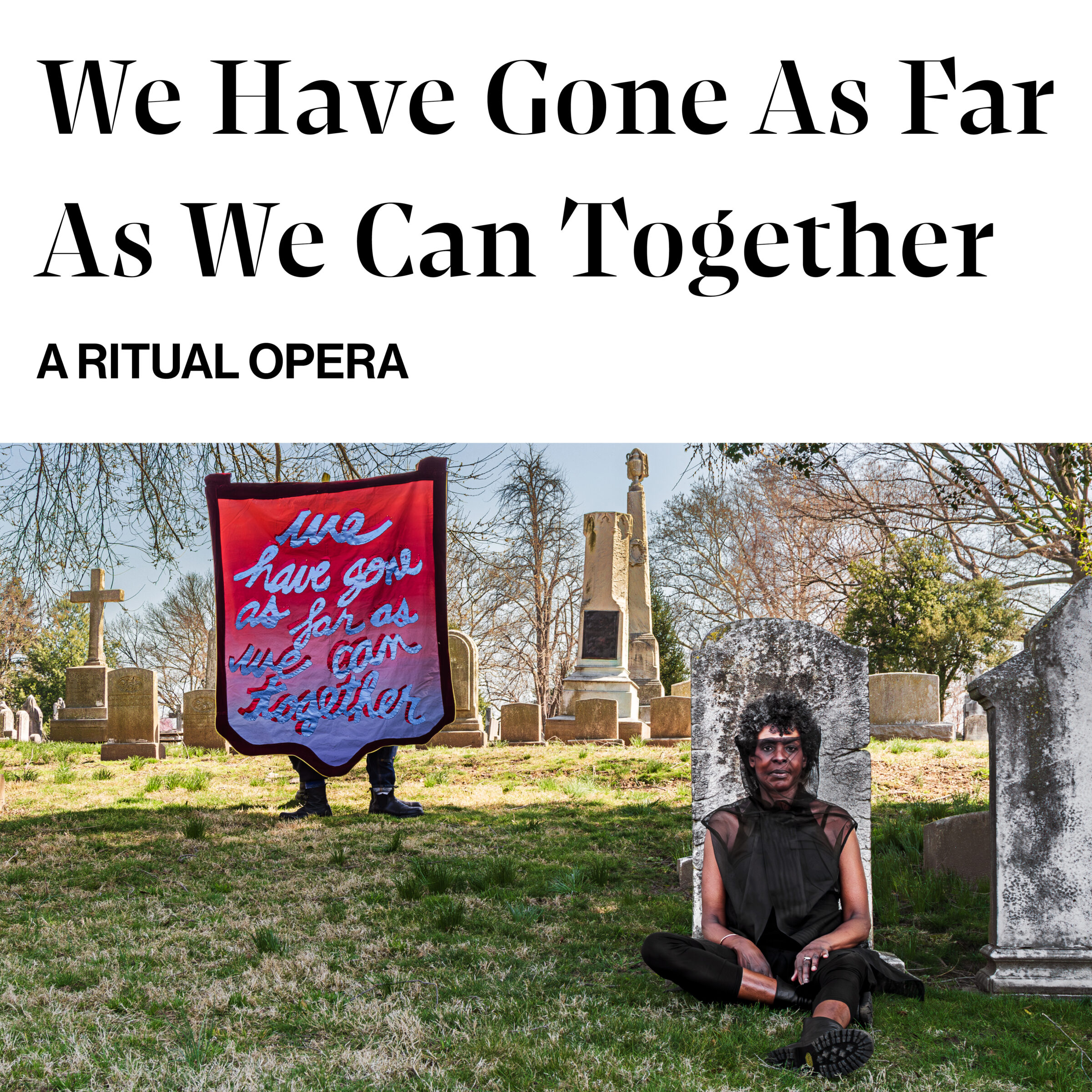 We Have Gone As Far As We Can Together – FringeArts